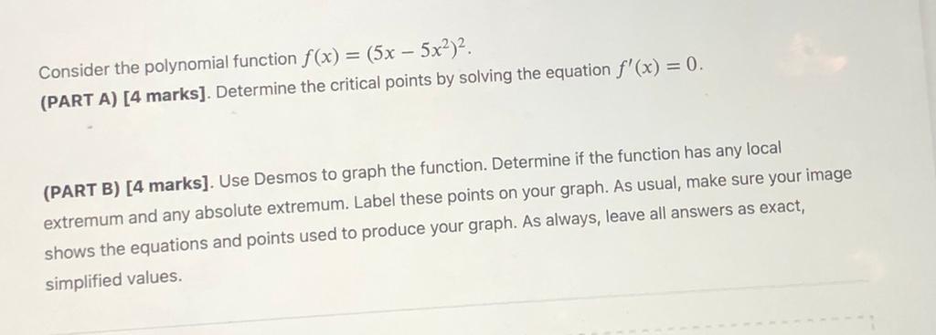 Solved Consider the polynomial function f(x)=(5x−5x2)2. | Chegg.com