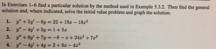 Solved In Exercises 1-6 find a particular solution by the | Chegg.com