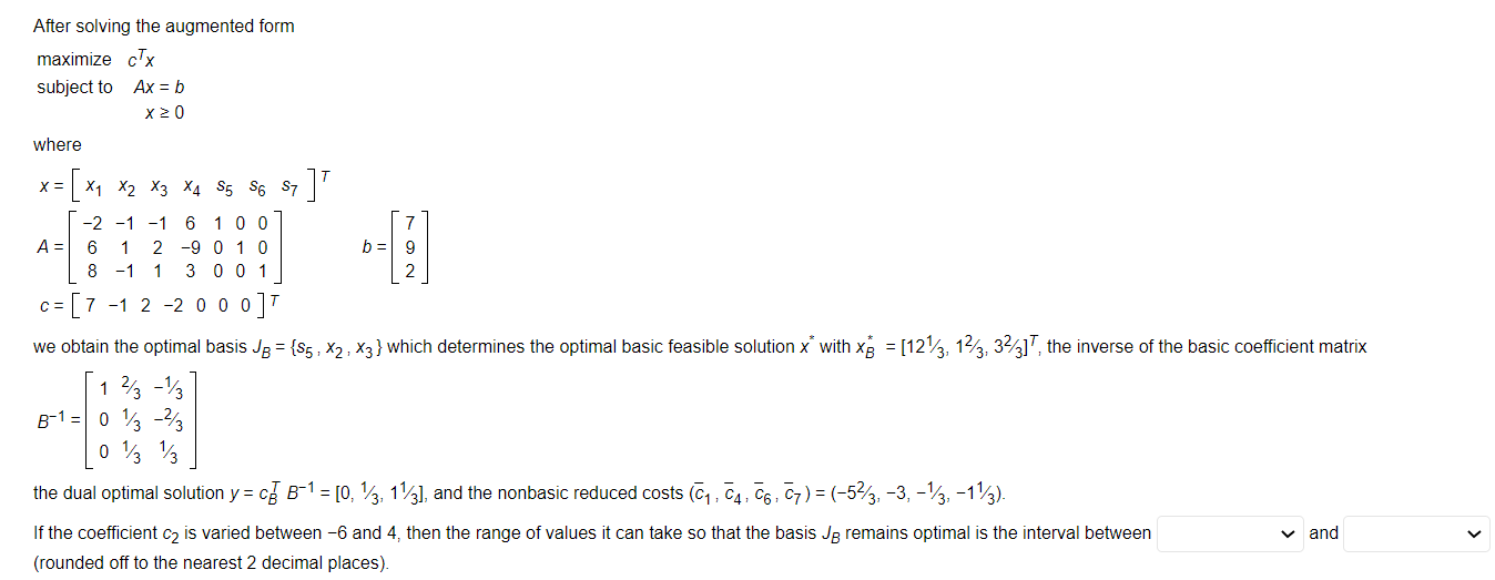 Solved After solving the augmented form maximize subject | Chegg.com
