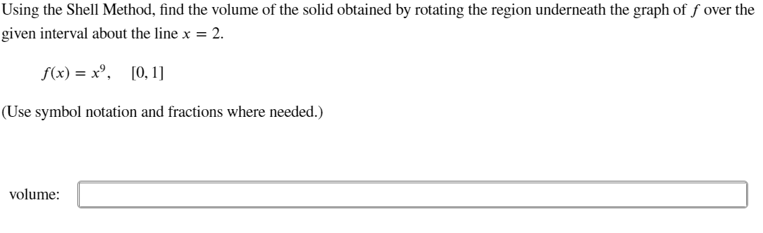 Solved Use the Shell Method to compute the volume obtained | Chegg.com
