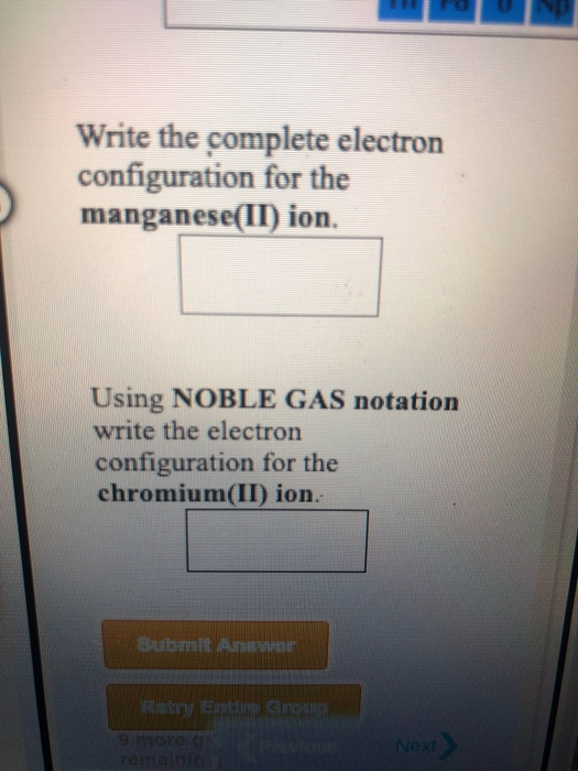 Solved Write the complete electron configuration for the | Chegg.com Solved Write the complete electron configuration for the | Chegg.com