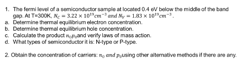 Solved 1. The fermi level of a semiconductor sample at | Chegg.com