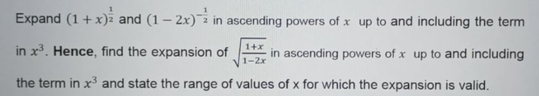 Solved Expand (1 + x)2 and (1 – 2x)2 in ascending powers of | Chegg.com