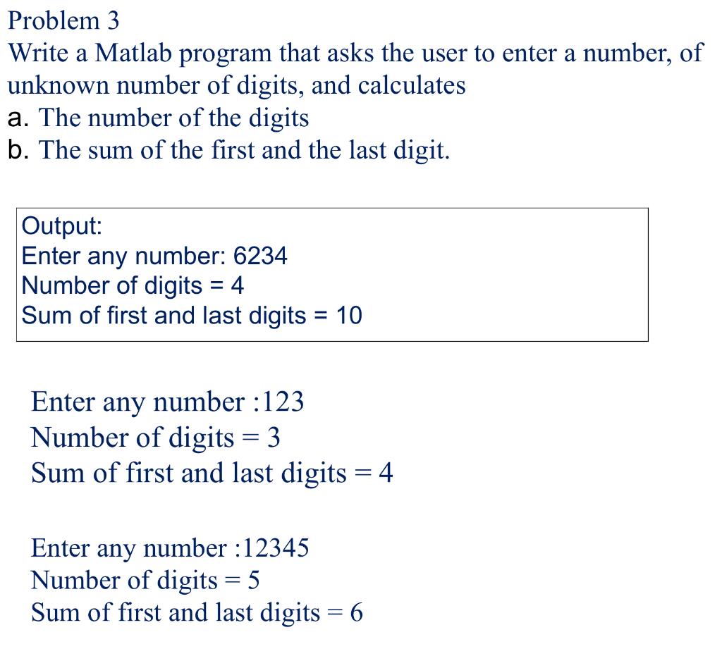 Solved Problem 3 Write a Matlab program that asks the user | Chegg.com