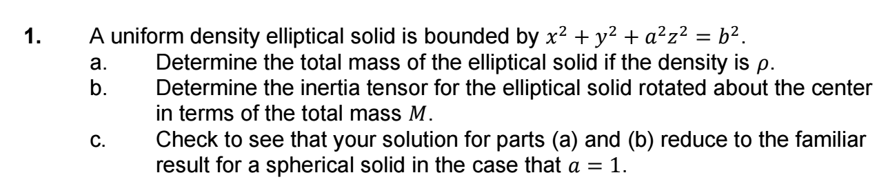 Solved 1. A uniform density elliptical solid is bounded by | Chegg.com