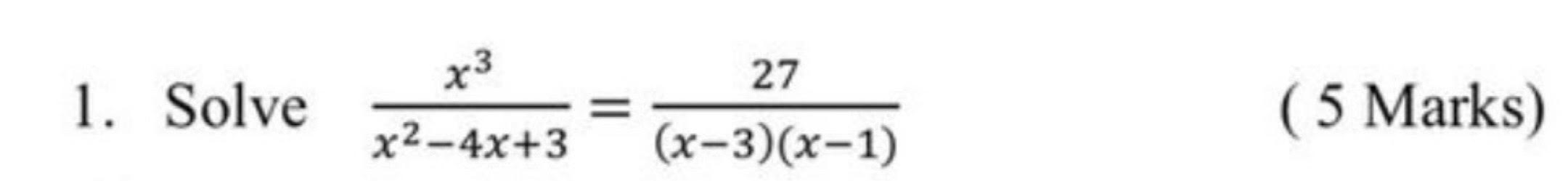 Solved Solve x2−4x+3x3=(x−3)(x−1)27 | Chegg.com