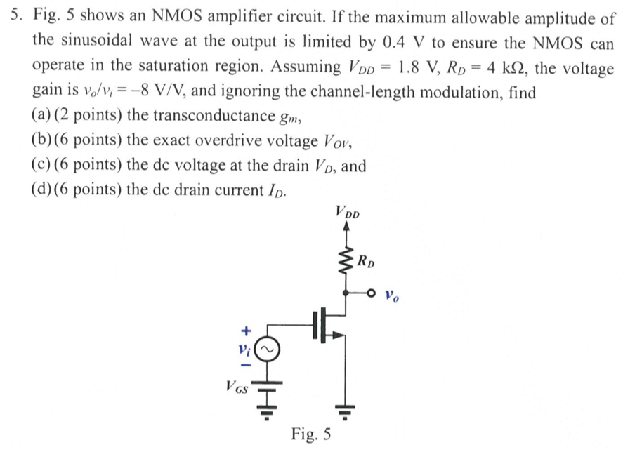 Solved 5. Fig. 5 shows an NMOS amplifier circuit. If the | Chegg.com
