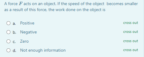 Solved A force F acts on an object. If the speed of the | Chegg.com