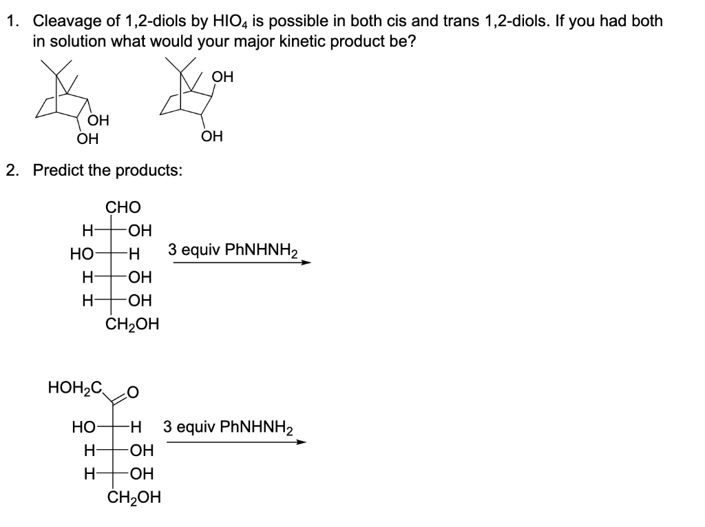 Solved 1. Cleavage of 1,2-diols by HIO4 is possible in both | Chegg.com