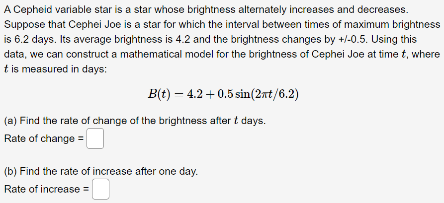 Solved A Cepheid variable star is a star whose brightness | Chegg.com
