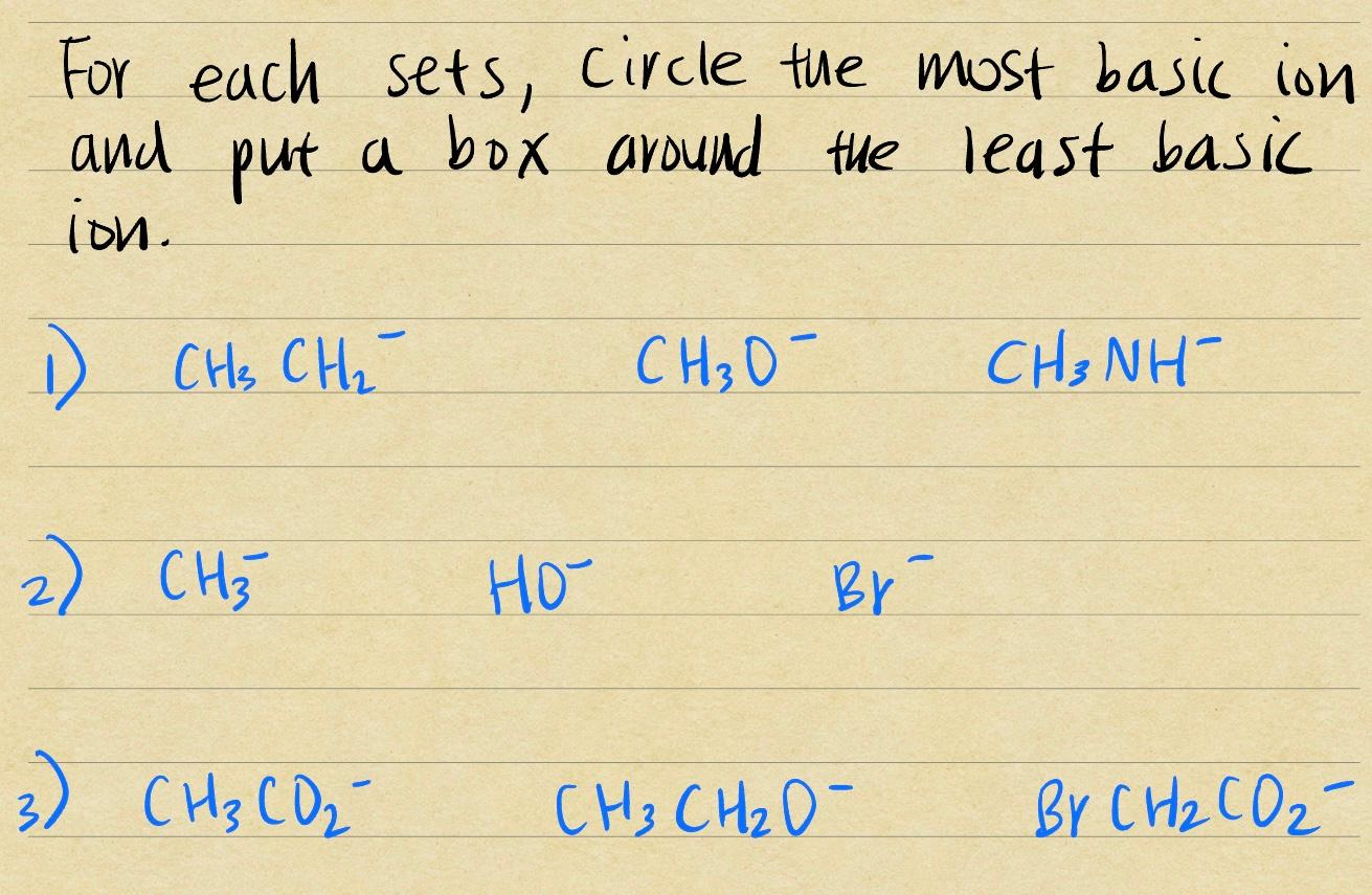 Solved For each sets, circle the most basic ion and put a | Chegg.com