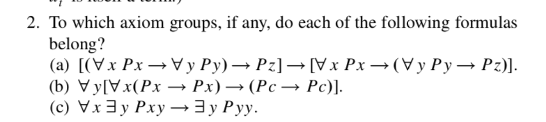 Solved 2. To which axiom groups, if any, do each of the | Chegg.com