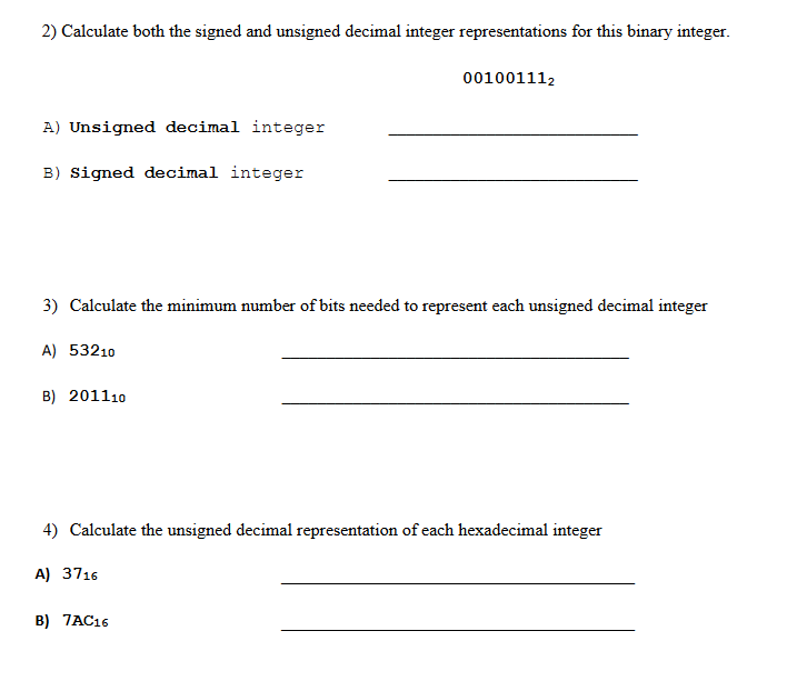 Solved 2) Calculate both the signed and unsigned decimal | Chegg.com
