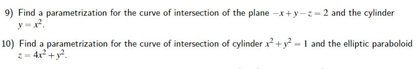 Solved 9) Find a parametrization for the curve of | Chegg.com