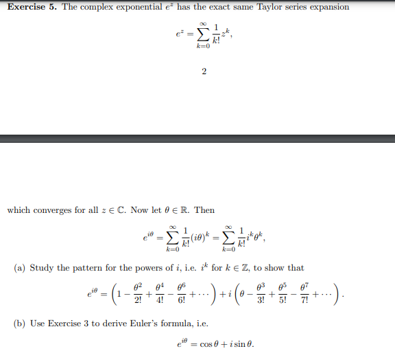 Solved Exercise 5. ﻿The complex exponential ez ﻿has the | Chegg.com