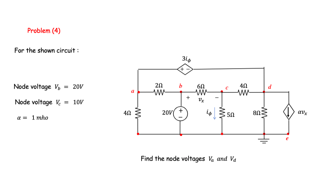 Solved For the shown circuit : Node voltage Vb=20 V Node | Chegg.com