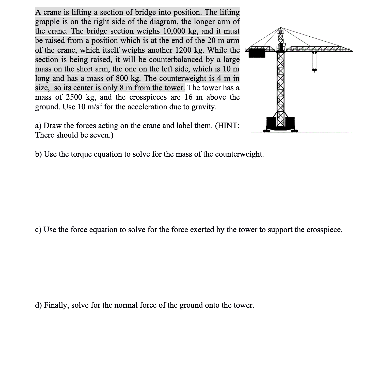 Solved A crane is lifting a section of bridge into position. | Chegg.com