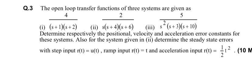 Solved Q.3 The open loop transfer functions of three systems | Chegg.com