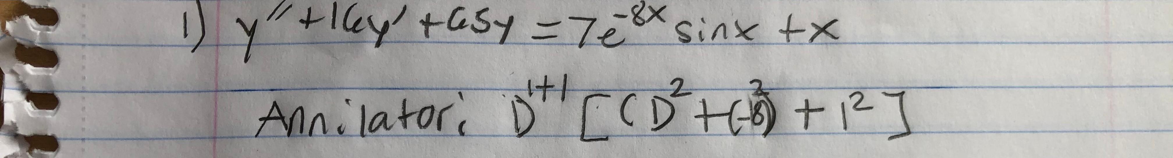 Solved Use The Annihilator Method To Determine The Form Of A