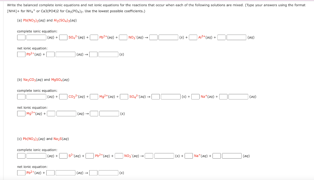 Solved Write The Balanced Complete Ionic Equations And Net