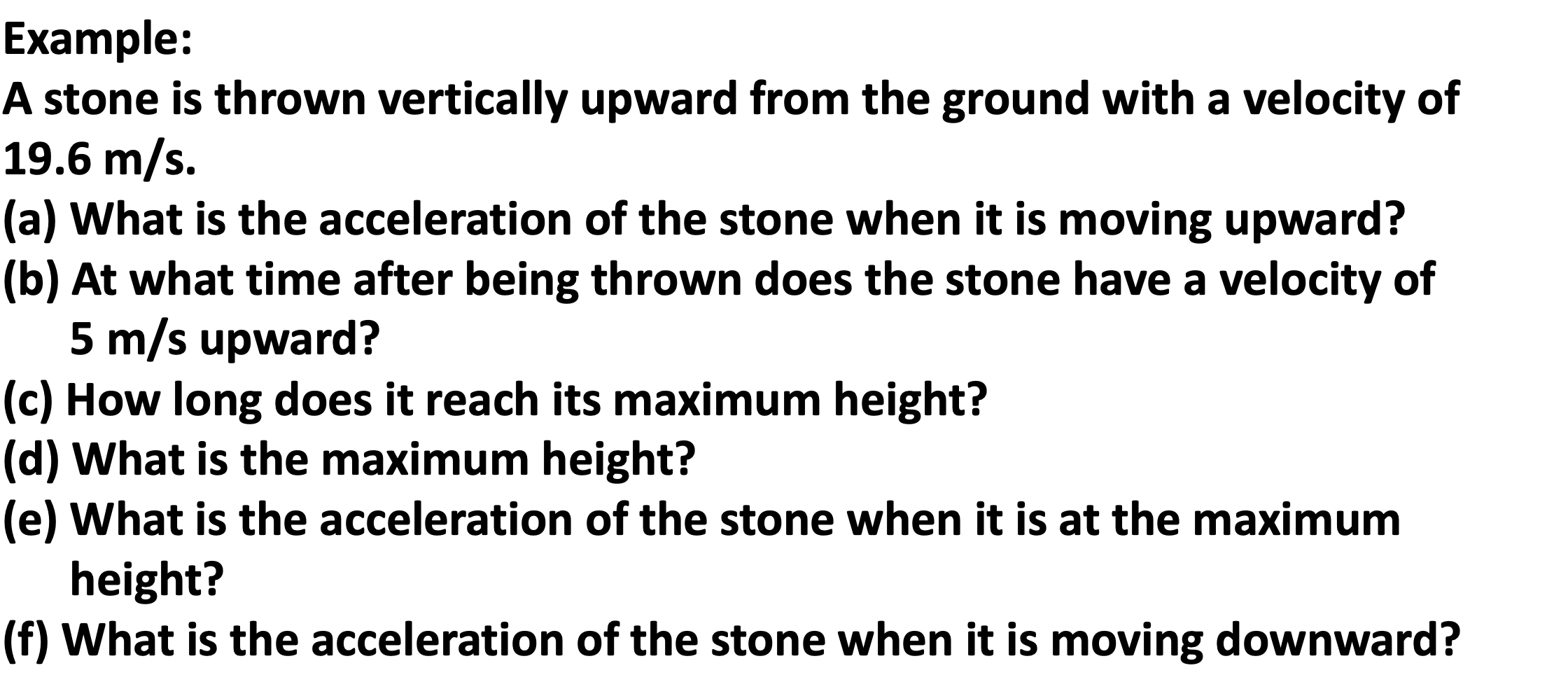 Solved Example: A stone is thrown vertically upward from the | Chegg.com