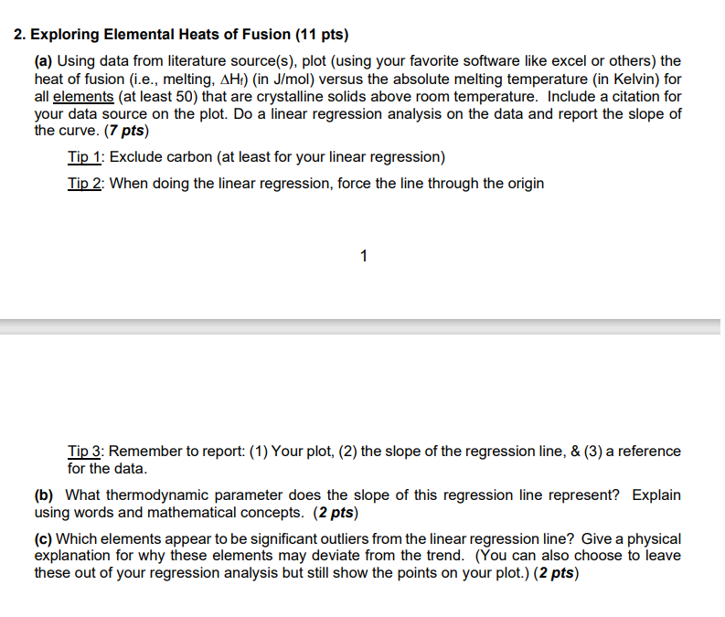 Solved Exploring Elemental Heats of Fusion (11 pts) (a) | Chegg.com