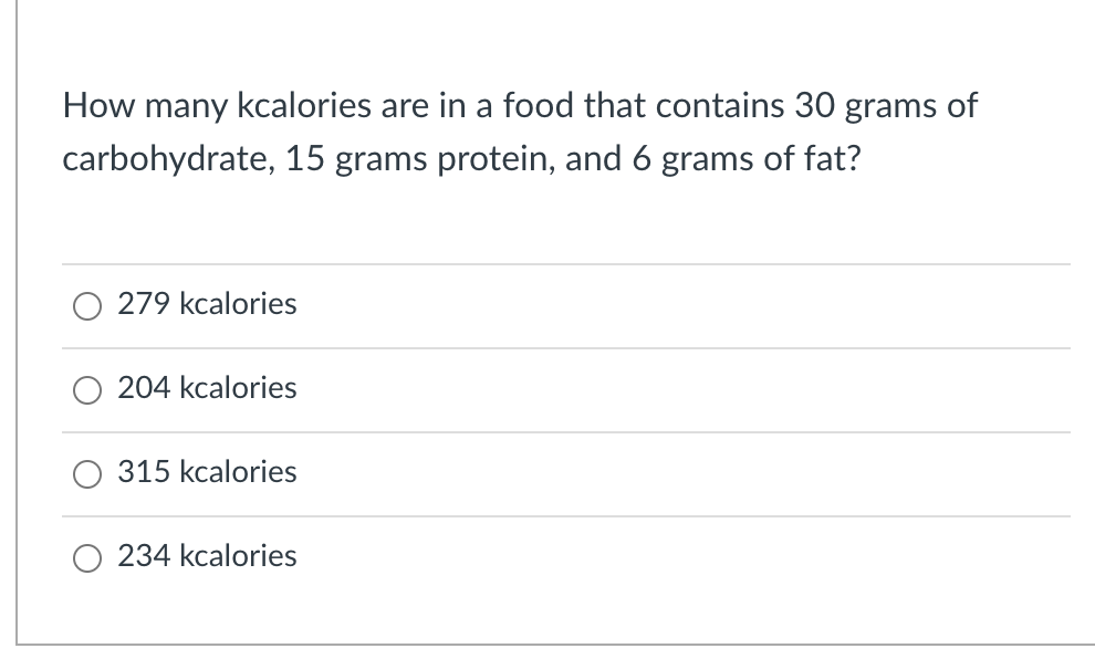Solved How many kcalories are in a food that contains 30 | Chegg.com