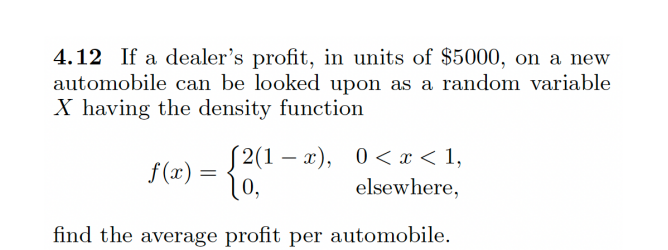 Solved 4.12 If a dealer's profit, in units of $5000, on a | Chegg.com