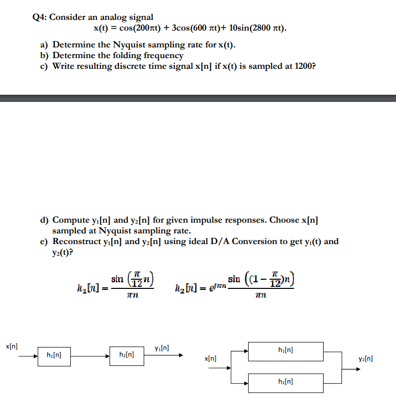 Solved Q4: Consider an analog signal x(t) = cos(200nt) + | Chegg.com