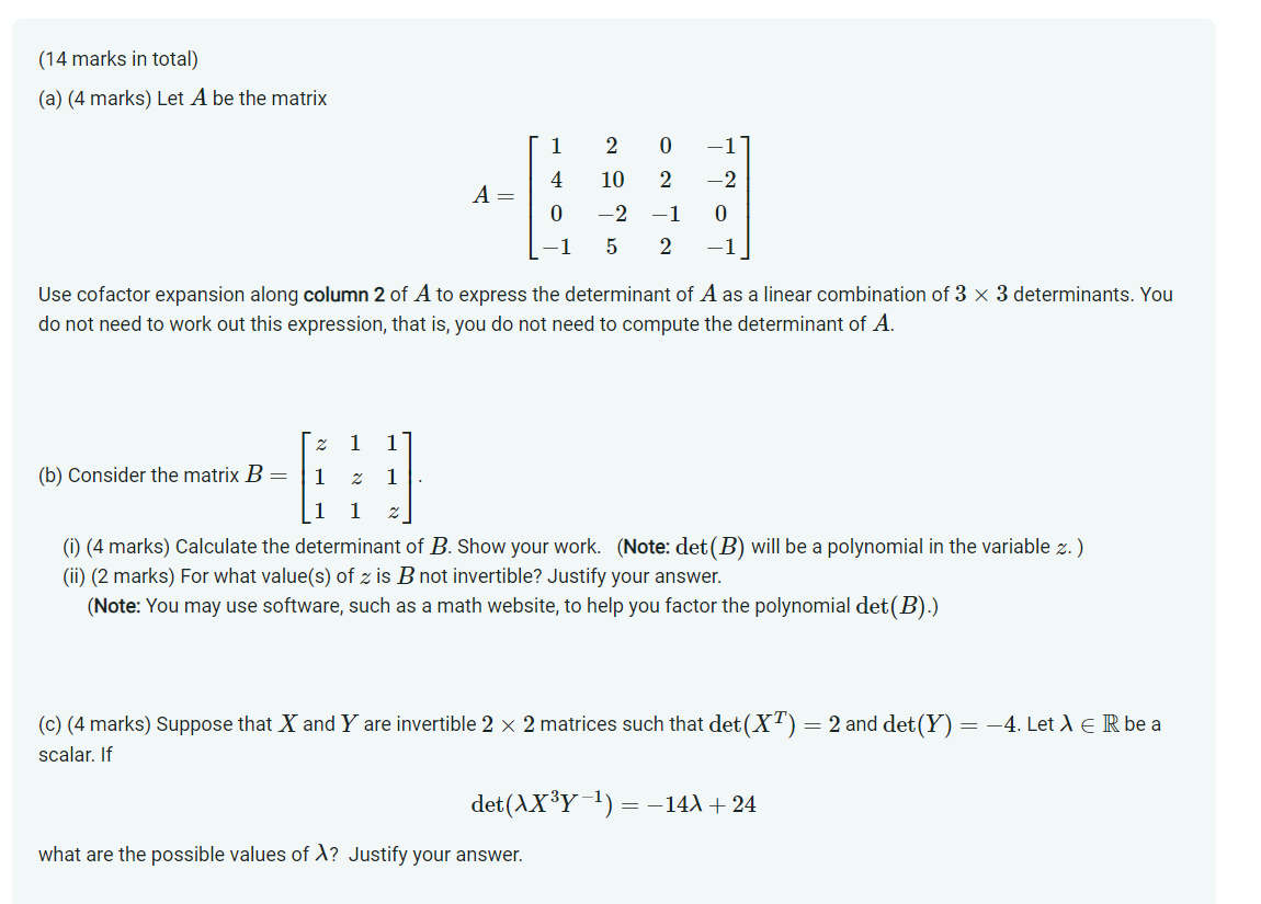 Solved (14 marks in total) (a) (4 marks) Let A be the matrix | Chegg.com