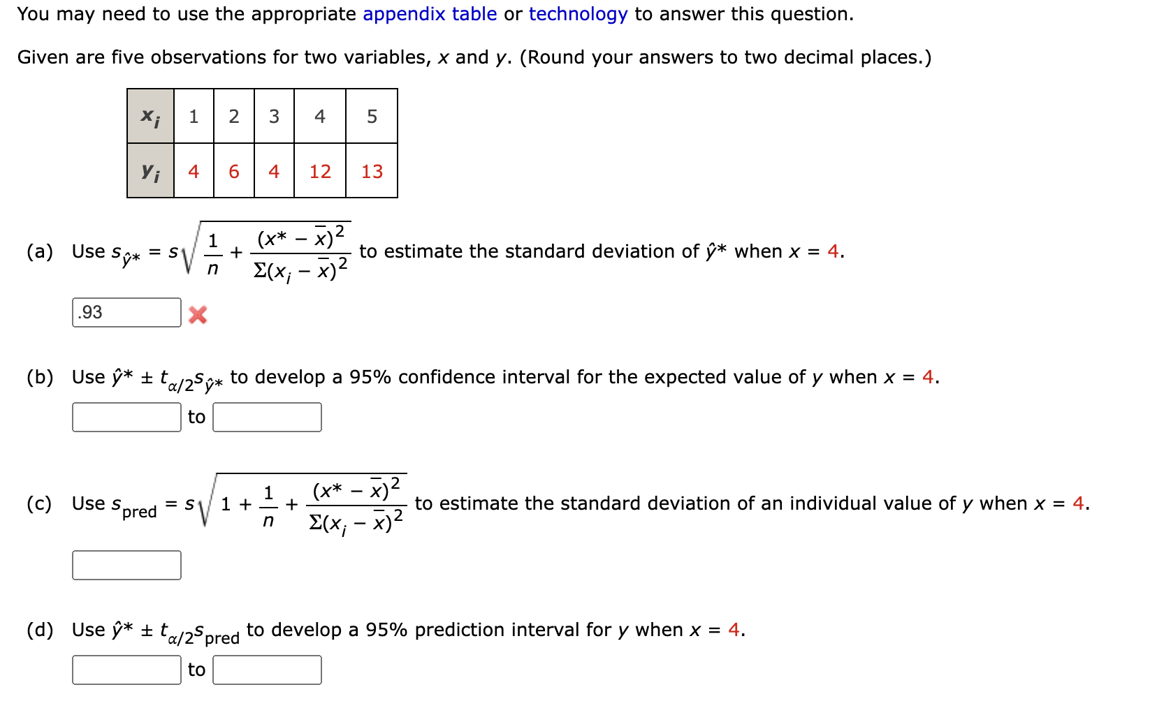 Solved You may need to use the appropriate appendix table or | Chegg.com