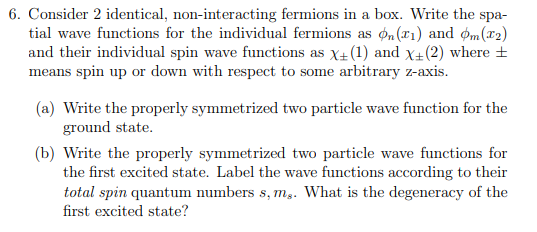 Solved 6. Consider 2 identical, non-interacting fermions in | Chegg.com
