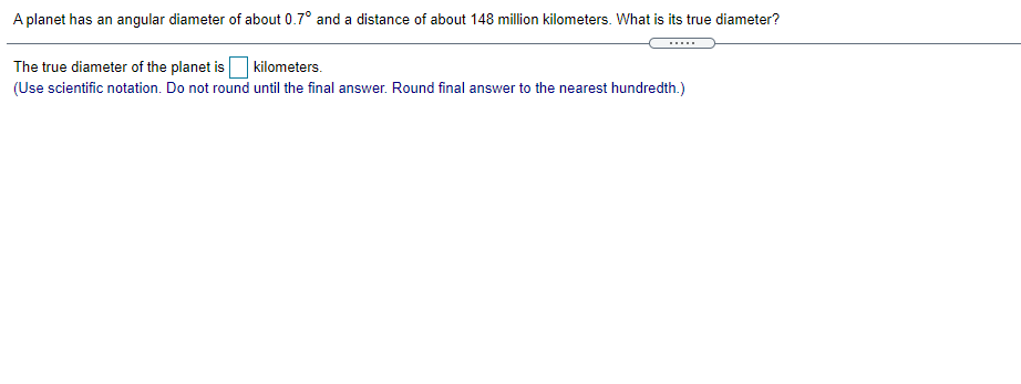 Solved A planet has an angular diameter of about 0.7° and a | Chegg.com