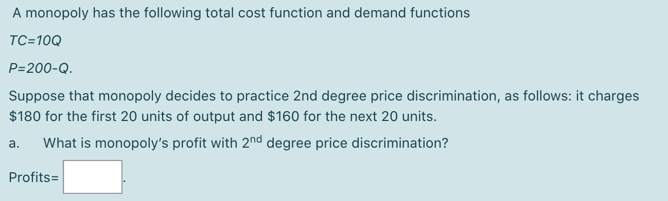 Solved A monopoly has the following total cost function and | Chegg.com