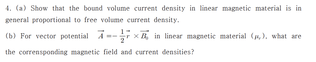 Solved 4. (a) Show that the bound volume current density in | Chegg.com