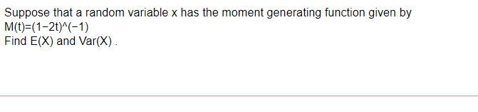 Solved Suppose that a random variable x has the moment | Chegg.com
