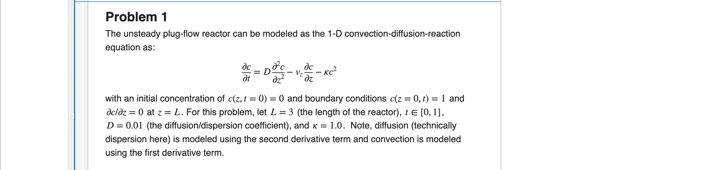 Solved The Unsteady Plug Flow Reactor Can Be Modeled As The