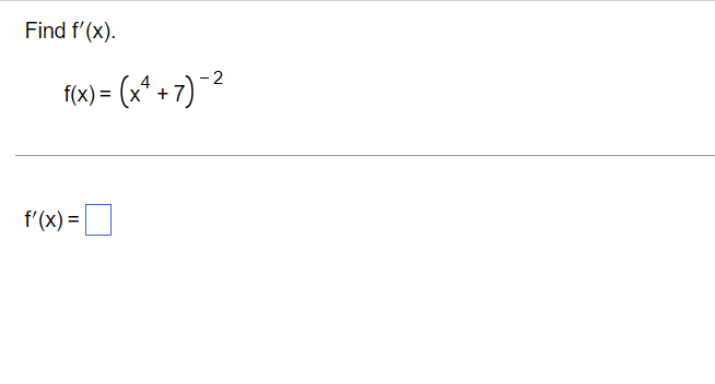Solved Find f′(x) f(x)=(2x4+8)3 f′(x)=Find f′(x) | Chegg.com