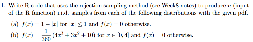 Solved 1. Write R code that uses the rejection sampling | Chegg.com