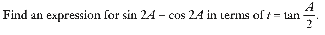 Solved Find an A expression for sin 2A - cos 2A in terms of | Chegg.com
