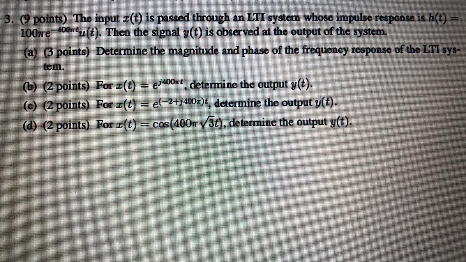 Solved 3. (9 points) The input z(t) is passed through an LTI | Chegg.com