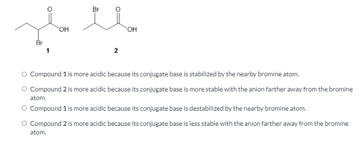 Solved Br OH OH 2 Compound 1 is more acidic because its | Chegg.com