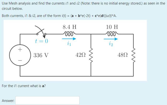 Solved Use Mesh analysis and find the currents 𝑖1 and 𝑖2 | Chegg.com