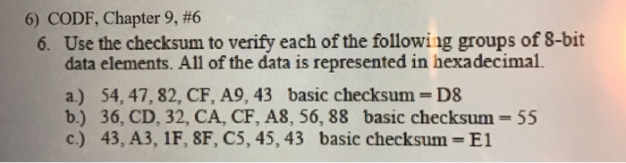 Solved Use the checksum to verify each of the following | Chegg.com
