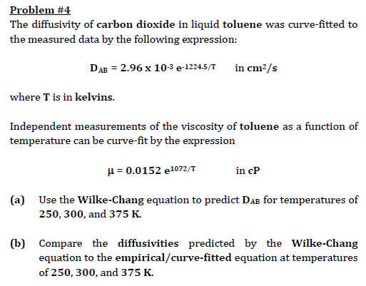 Solved Problem #4 The diffusivity of carbon dioxide in | Chegg.com