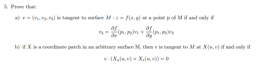 Solved a) v=(v1,v2,v3) is tangent to surface M:z=f(x,y) at a | Chegg.com