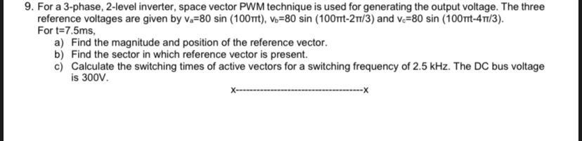Solved 9. For a 3-phase, 2-level inverter, space vector PWM | Chegg.com