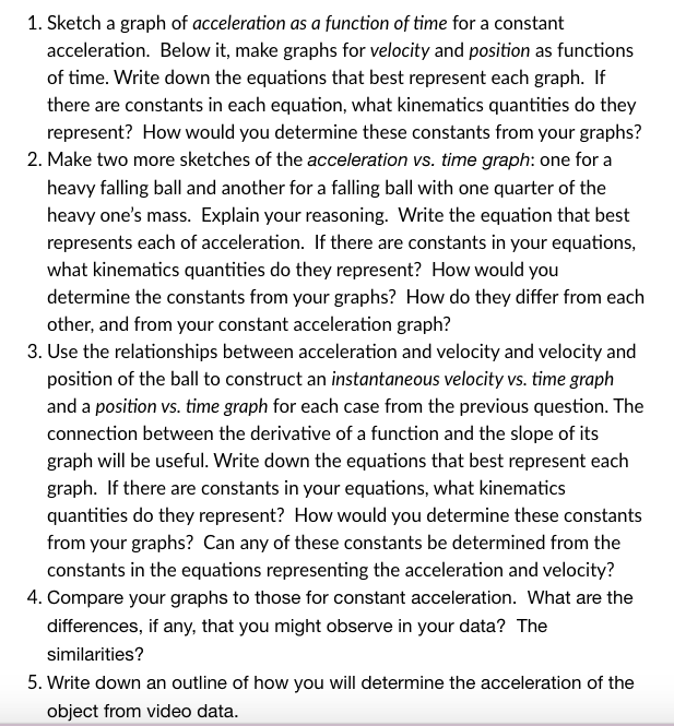 Solved 1. Sketch a graph of acceleration as a function of | Chegg.com