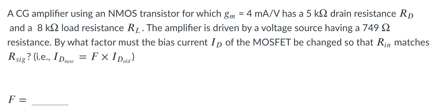 Solved A CG amplifier using an NMOS transistor for which gm | Chegg.com