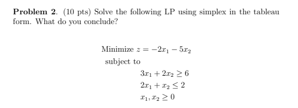 Solved Problem 2. (10 pts) Solve the following LP using | Chegg.com